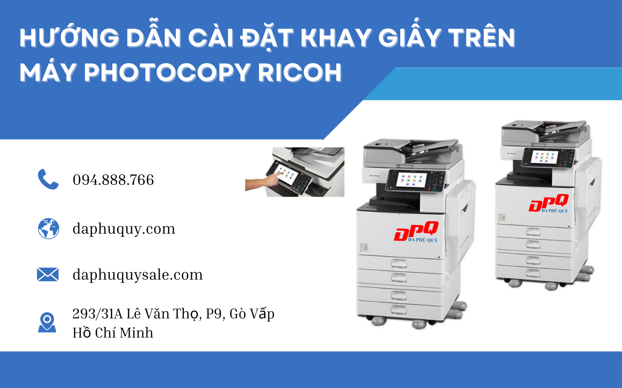 Cài đặt khay giấy trên máy photo Ricoh | Đa Phú Quý