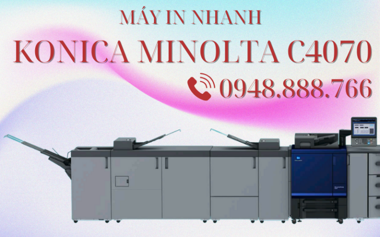 Máy in nhanh Konica Minolta C4070 | Đa Phú Quý